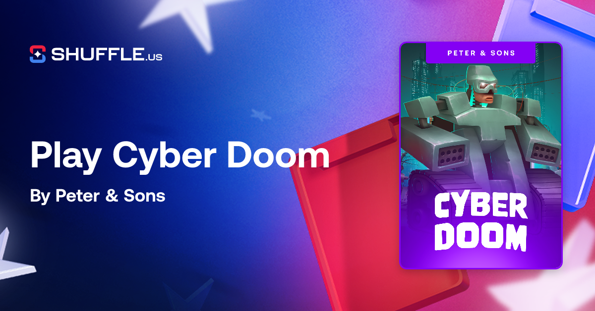 Play Cyber Doom Gambling Game by Peter & Sons | Shuffle.us | The #1 Free to Play Social Casino ...