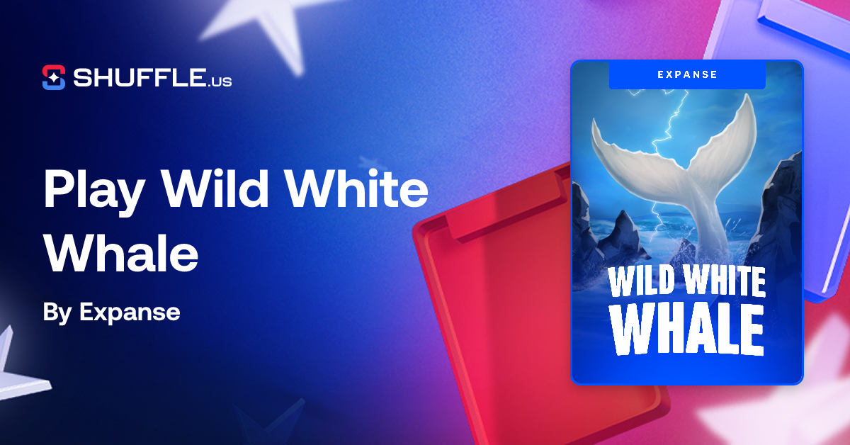 Play Wild White Whale by Expanse | Shuffle.us | The #1 Free to Play ...