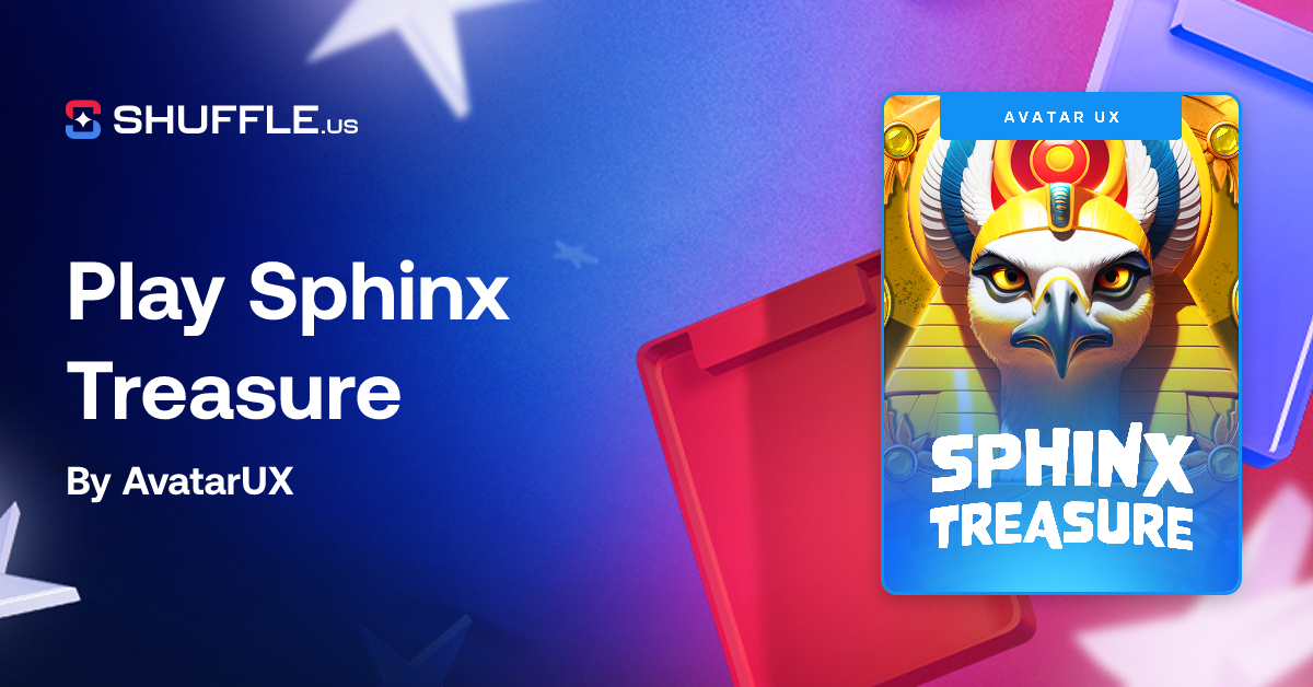 Play Sphinx Treasure Gambling Game by AvatarUX | Shuffle.us | The #1 ...