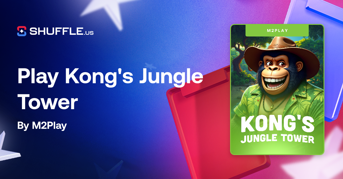 Play Kong's Jungle Tower Gambling Game by M2Play | Shuffle.us | The #1 ...