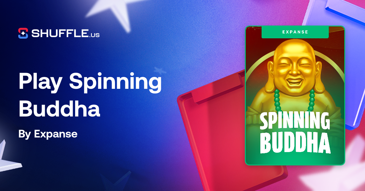 Play Spinning Buddha by Expanse | Shuffle.us | The #1 Free to Play Social Casino in the U.S